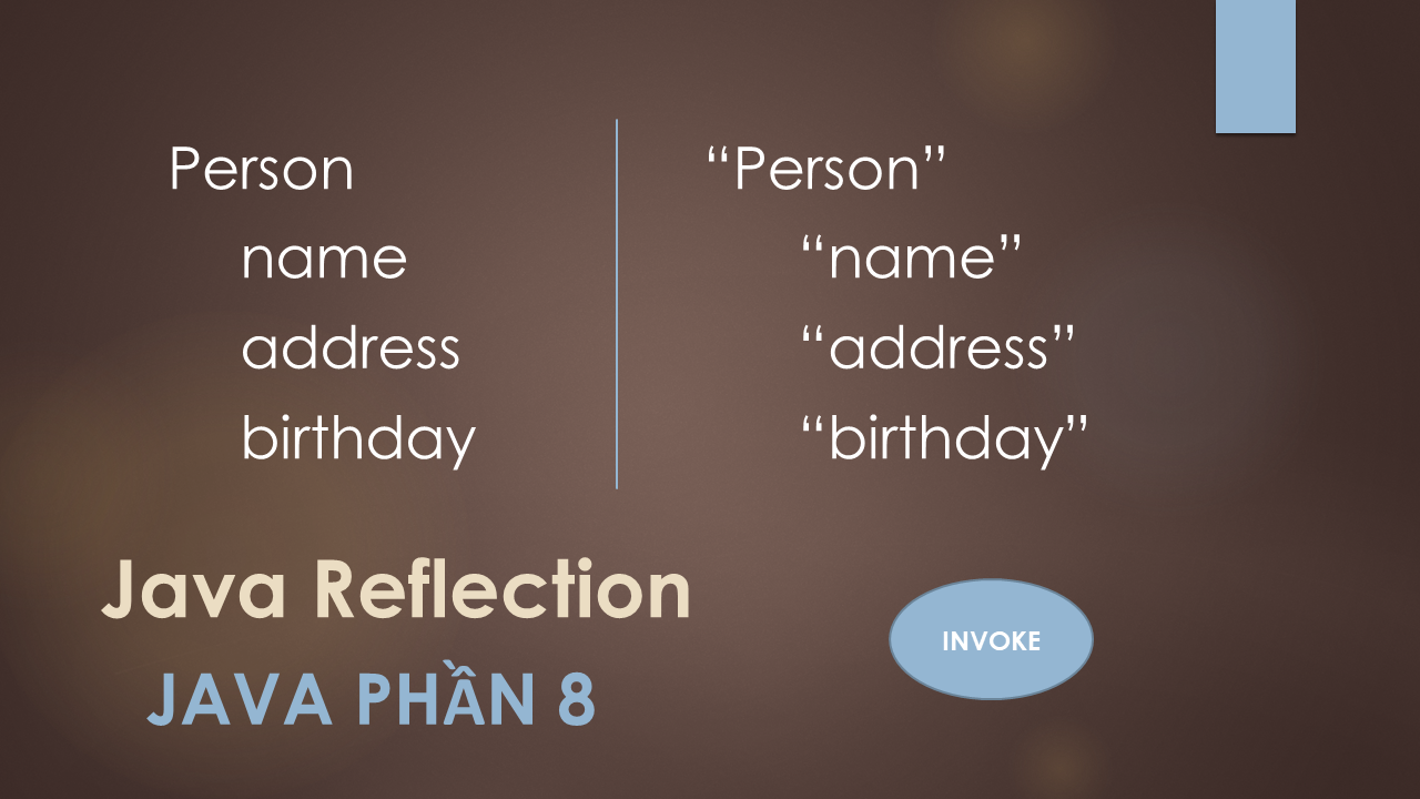 [Java] Phần 8: Tìm hiểu về Java Reflection - Tùng Huynh